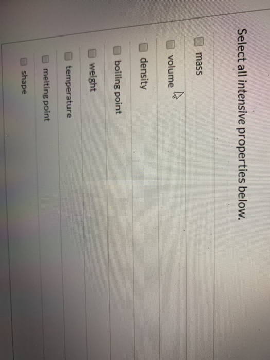 Solved Select all intensive properties below. mass volume | Chegg.com