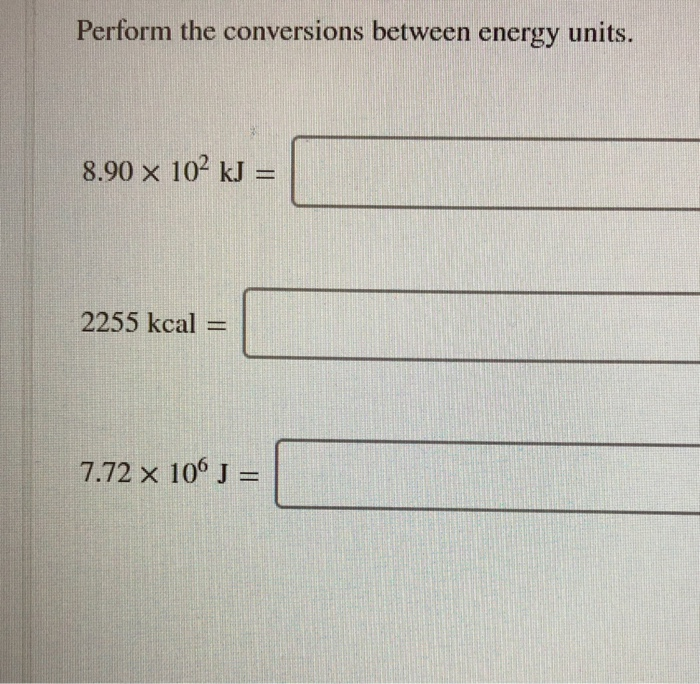 Solved Perform the conversions between energy units. 8.90 X | Chegg.com