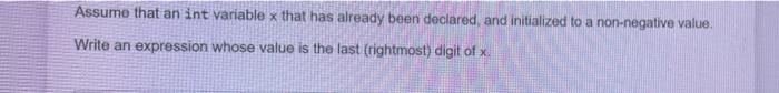 Solved Assume that an int variable x that has already been | Chegg.com
