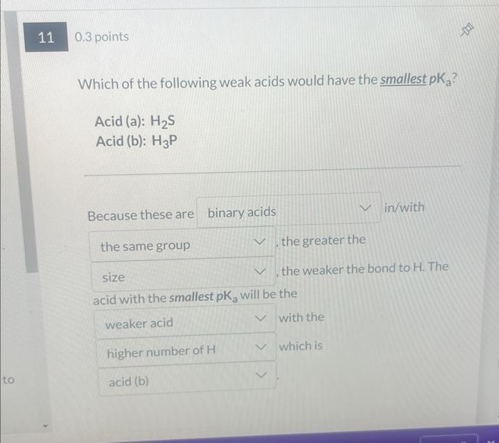 Solved Which of the following weak acids would have the | Chegg.com