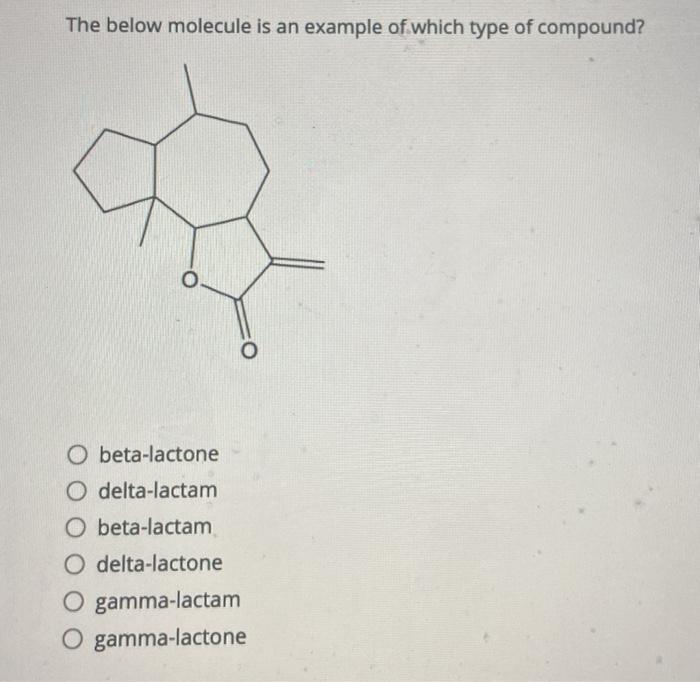 Solved The below molecule is an example of which type of | Chegg.com