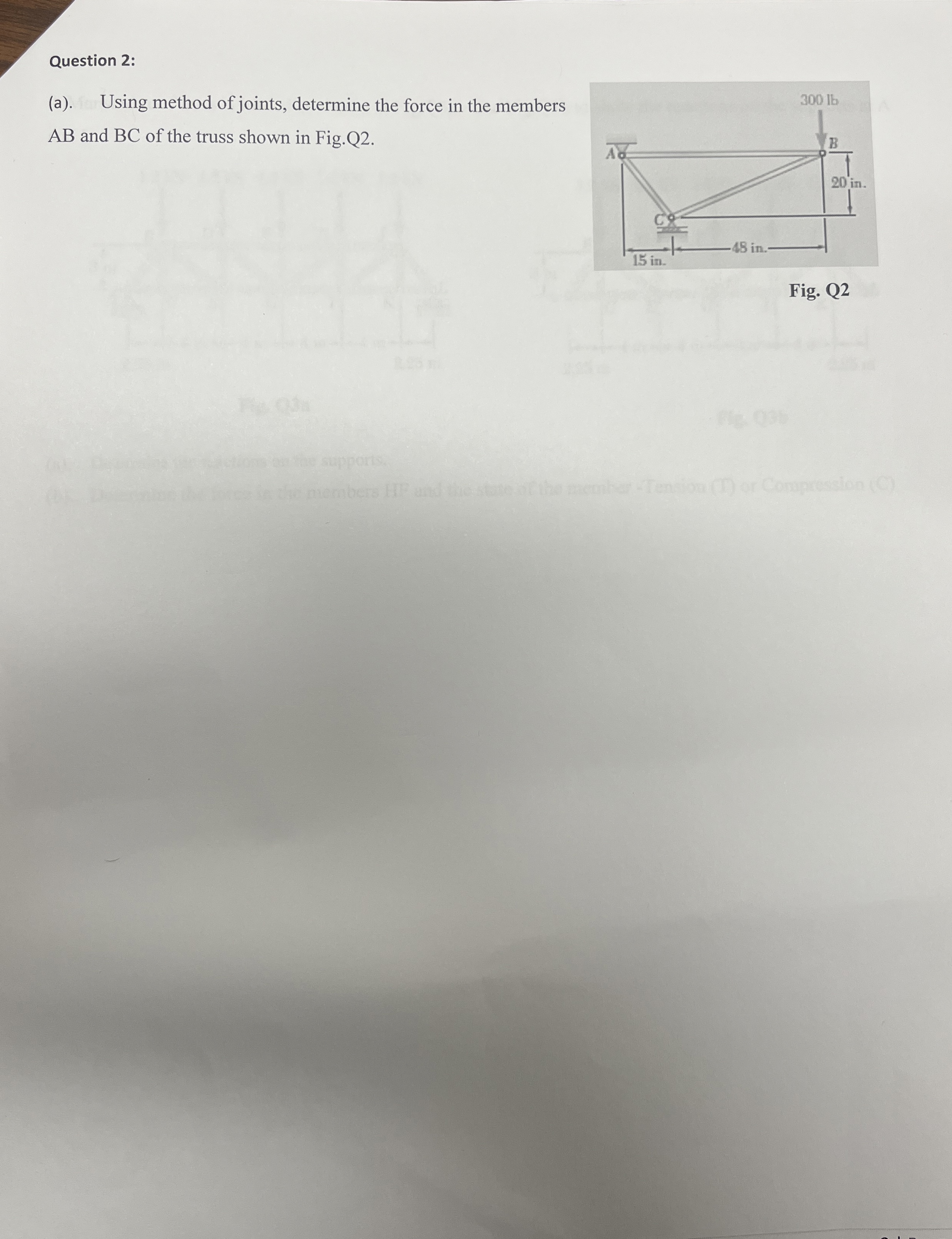 Solved Question 2:(a). ﻿Using method of joints, determine | Chegg.com