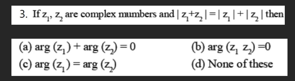 Solved If z1,z2 ﻿are complex mumbers and |z1+z2|=|z1|+|z2| | Chegg.com
