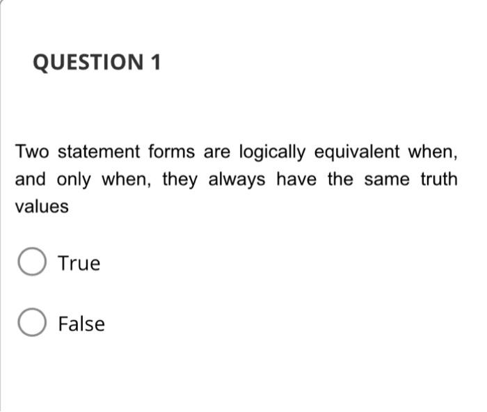 Solved Two statement forms are logically equivalent when, | Chegg.com