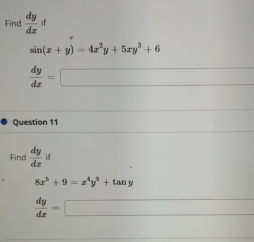 Solved Find dy dx sin(x + y) = 4x²y + 5xy? + 6 dy dx | Chegg.com