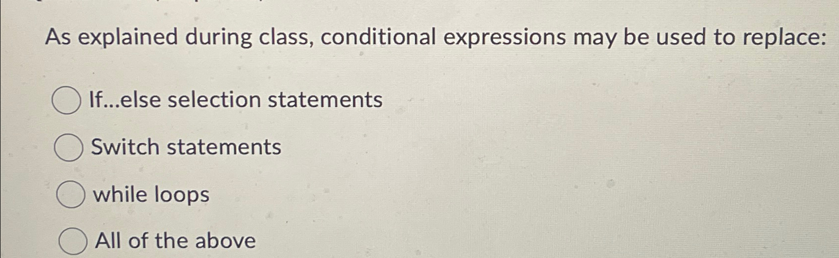 Solved As explained during class, conditional expressions | Chegg.com