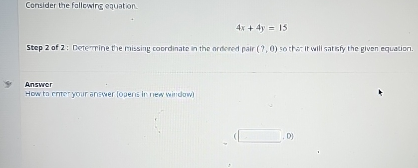 Consider the following equation.4x+4y=15Step 2 ﻿of 2 | Chegg.com