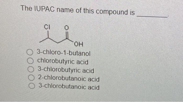 Solved The IUPAC name of this compound is سلم OH | Chegg.com
