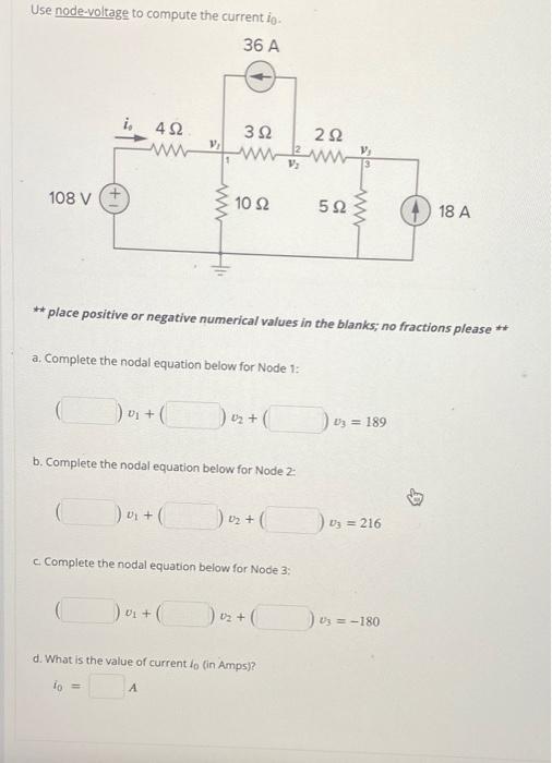 Solved Use node-voltage to compute the current io: * place | Chegg.com