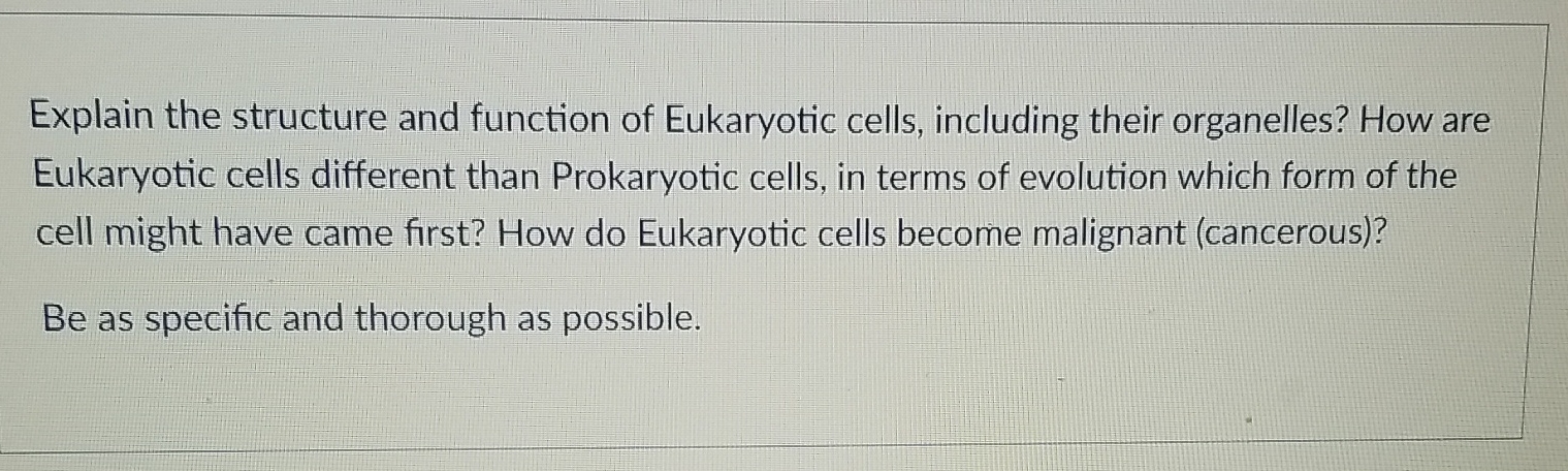 Solved Explain the structure and function of Eukaryotic | Chegg.com