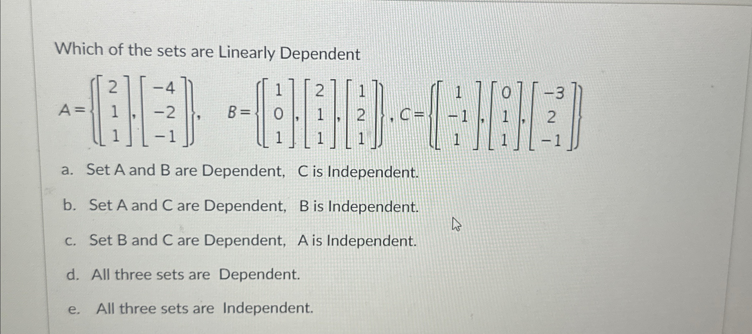 Solved Which of the sets are Linearly | Chegg.com
