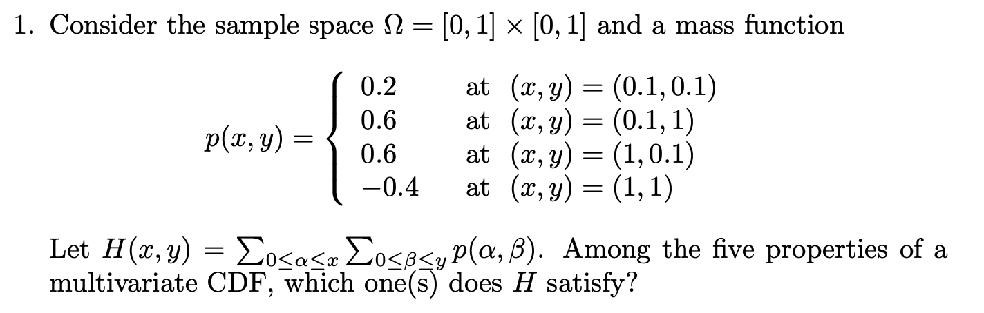Solved Consider the sample space Ω=[0,1]×[0,1] ﻿and a mass | Chegg.com