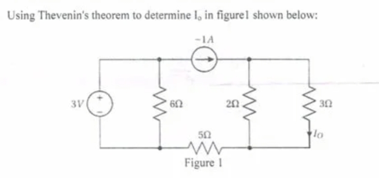 Solved Using Thevenin's theorem to determine I0 ﻿in figure 1 | Chegg.com