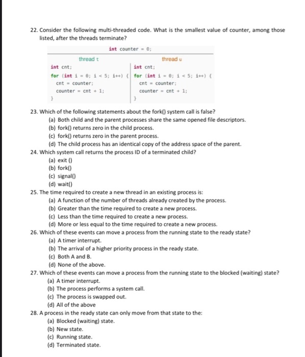 Solved 22. Consider the following multi-threaded code. What | Chegg.com
