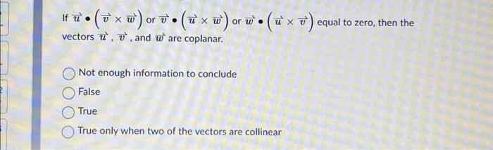Solved x If u • (v) υχω w) or v. (u × w vectors u, v, and w | Chegg.com