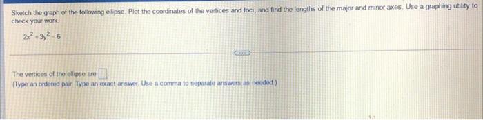 Solved Sketch the graph of the following ellipse. Plot the | Chegg.com