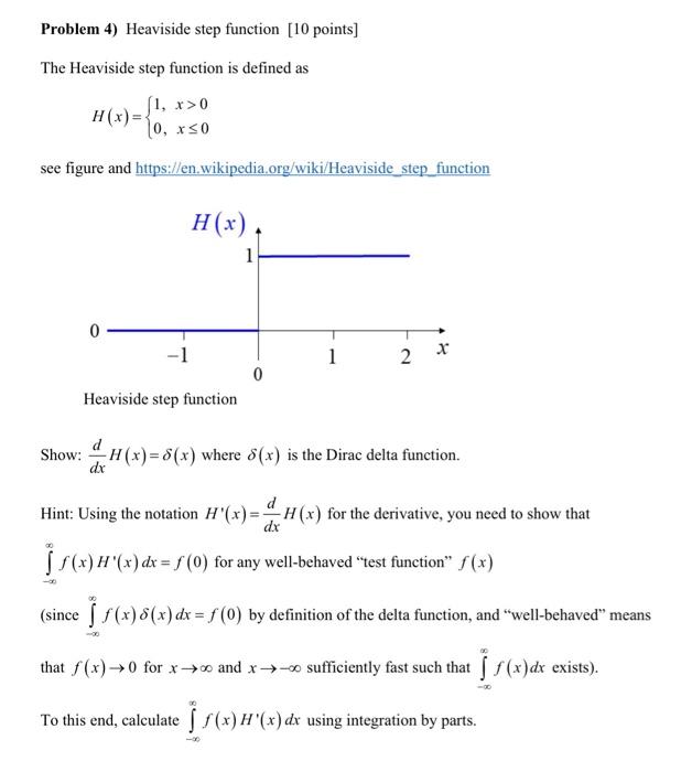 Solved Problem 4) Heaviside step function [10 points] The | Chegg.com