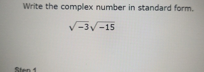 Solved Write the complex number in standard form.-32-152 | Chegg.com