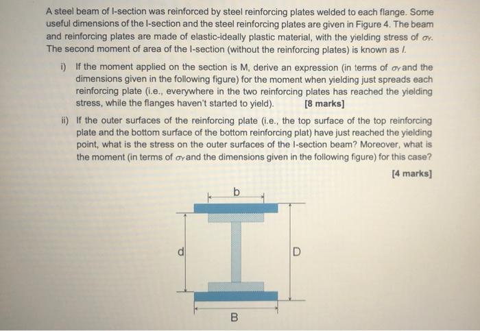 Solved A steel beam of l-section was reinforced by steel | Chegg.com