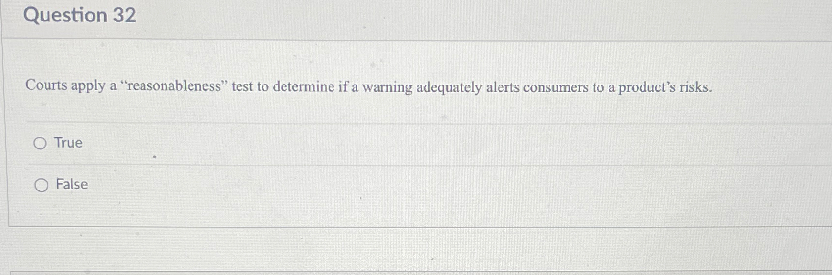 Solved Question 32Courts apply a "reasonableness" test to | Chegg.com