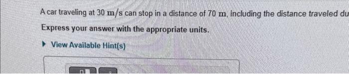 Solved A car traveling at 30 m/s can stop in a distance of | Chegg.com