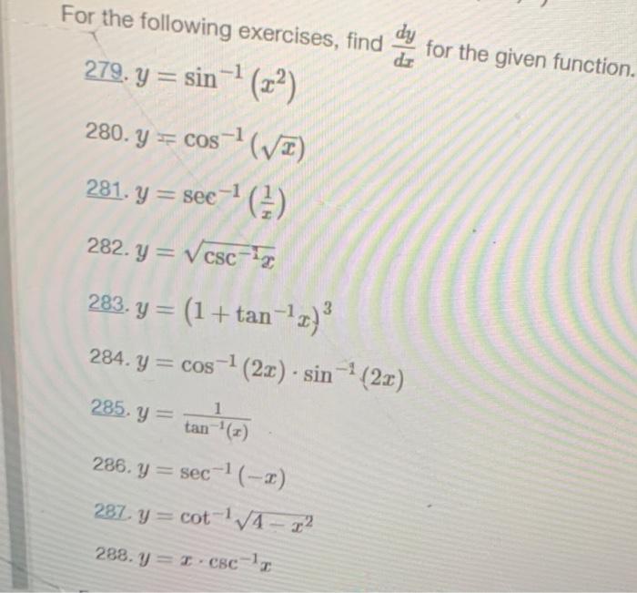 Solved For the following exercises, find dxdy for the given | Chegg.com