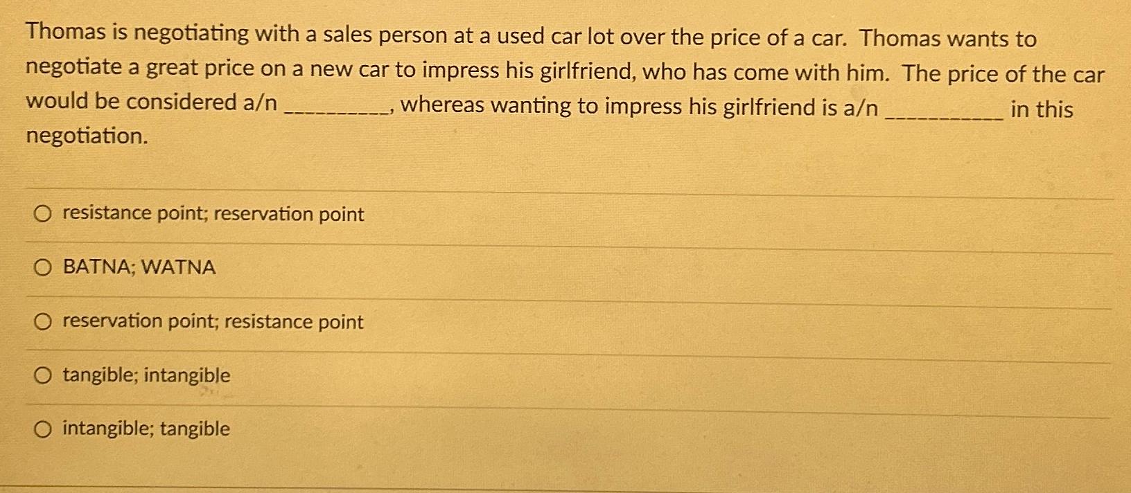 Solved Thomas is negotiating with a sales person at a used | Chegg.com