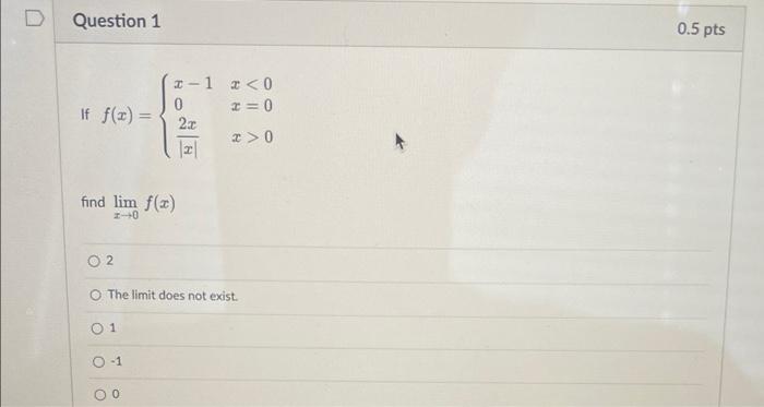 Solved f(x)=⎩⎨⎧x−10∣x∣2xx 0 limx→0f(x) 2 The limit | Chegg.com