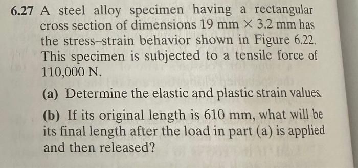 Solved 6.27 A steel alloy specimen having a rectangular | Chegg.com