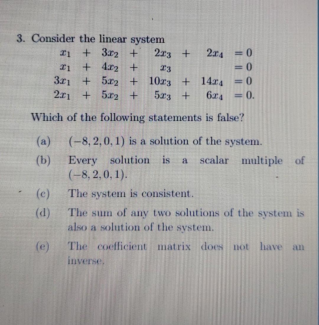 Solved 3. Consider the linear system + 3:22 + 2.23 + 2.24 + | Chegg.com