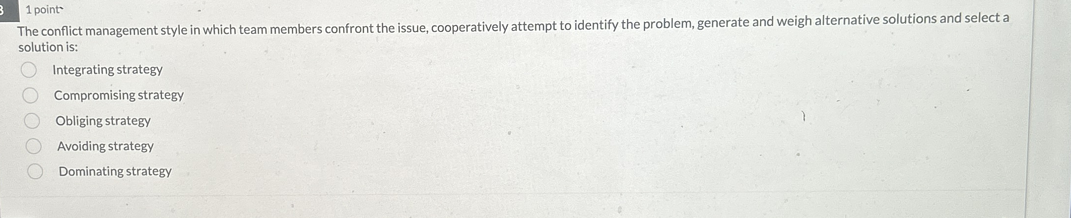 Solved 1 ﻿pointThe conflict management style in which team | Chegg.com