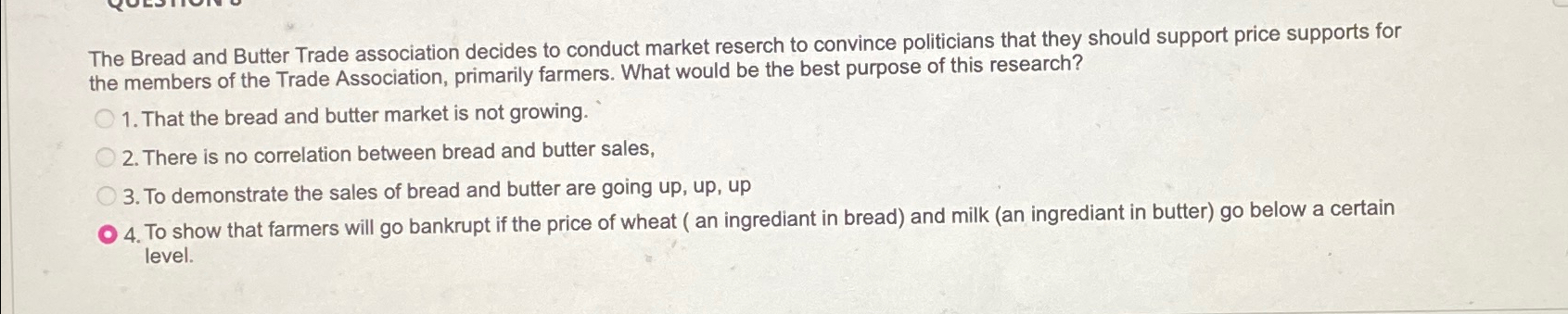 Solved The Bread and Butter Trade association decides to | Chegg.com