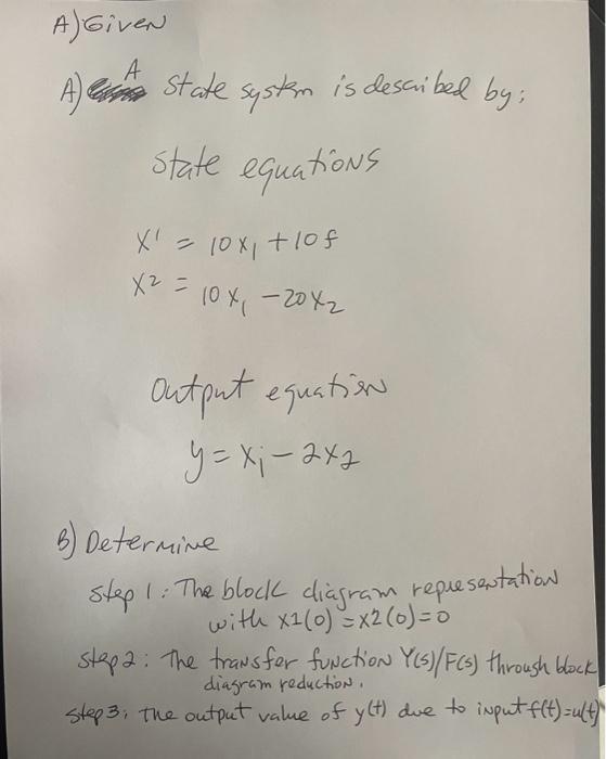 Solved A) Given A) state system is described by: state | Chegg.com