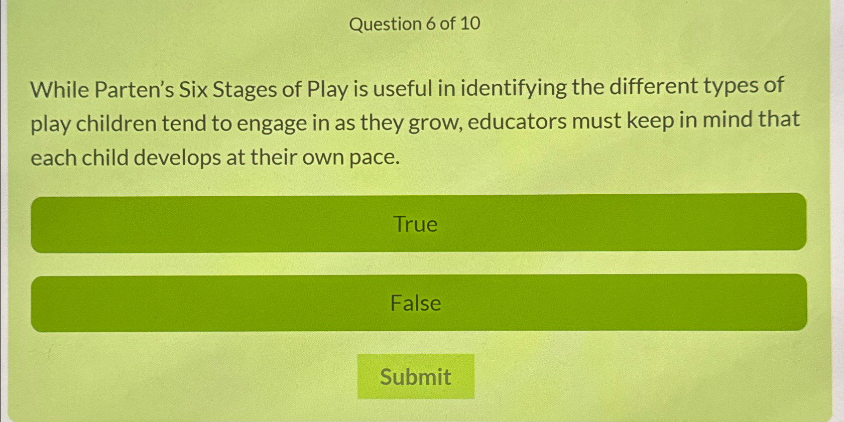 Solved Question 6 ﻿of 10While Parten's Six Stages of Play is | Chegg.com