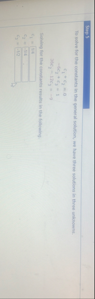 Solved Step 5To solve for the constants in the general | Chegg.com