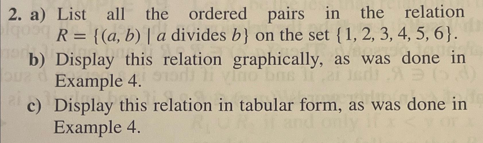 Solved a) ﻿List all the ordered pairs in the relation | Chegg.com