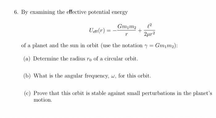 Solved 6. By examining the effective potential energy Ueff | Chegg.com