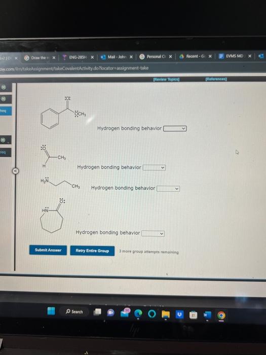 Hydrogen bonding behavior Hydrogen bonding behavior | Chegg.com