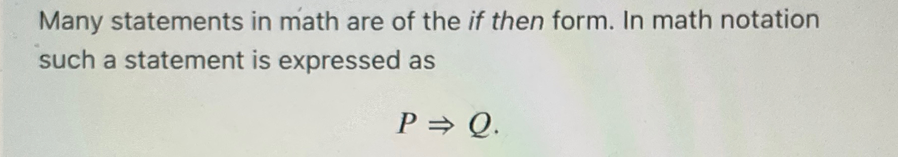 Solved Many statements in math are of the if then form. In | Chegg.com