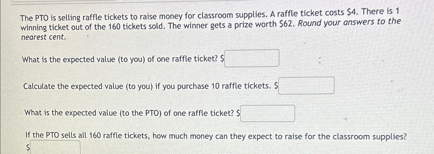 Solved The PTO is selling raffle tickets to raise money for | Chegg.com