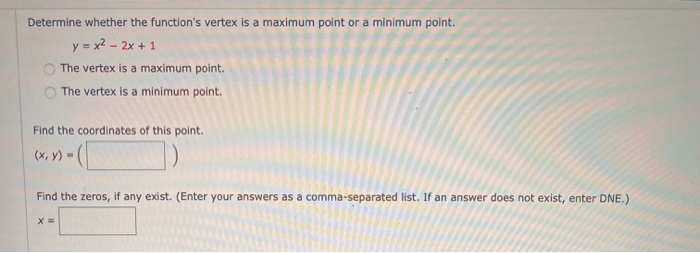 Solved Determine whether the function's vertex is a maximum | Chegg.com