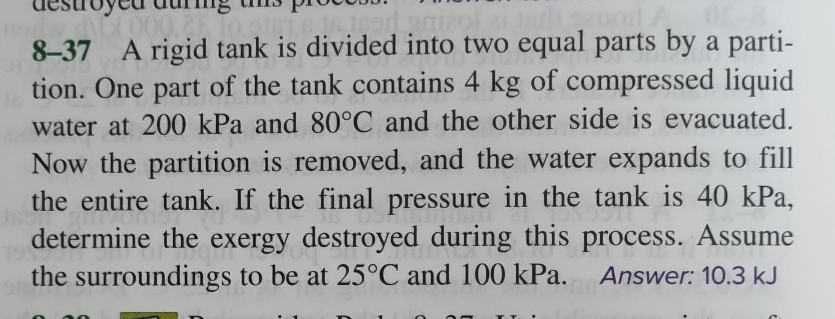 Solved 8-37 A rigid tank is divided into two equal parts by | Chegg.com