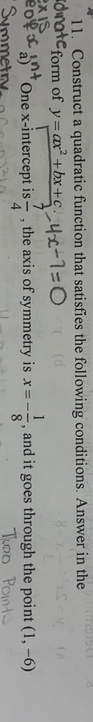 Solved Construct a quadratic function that satisfies the | Chegg.com