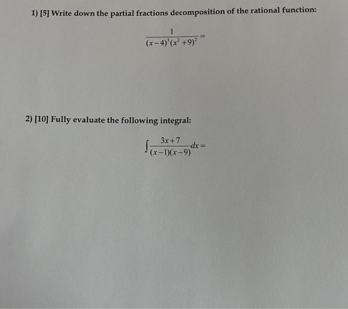 Solved 1) [5] Write down the partial fractions decomposition | Chegg.com