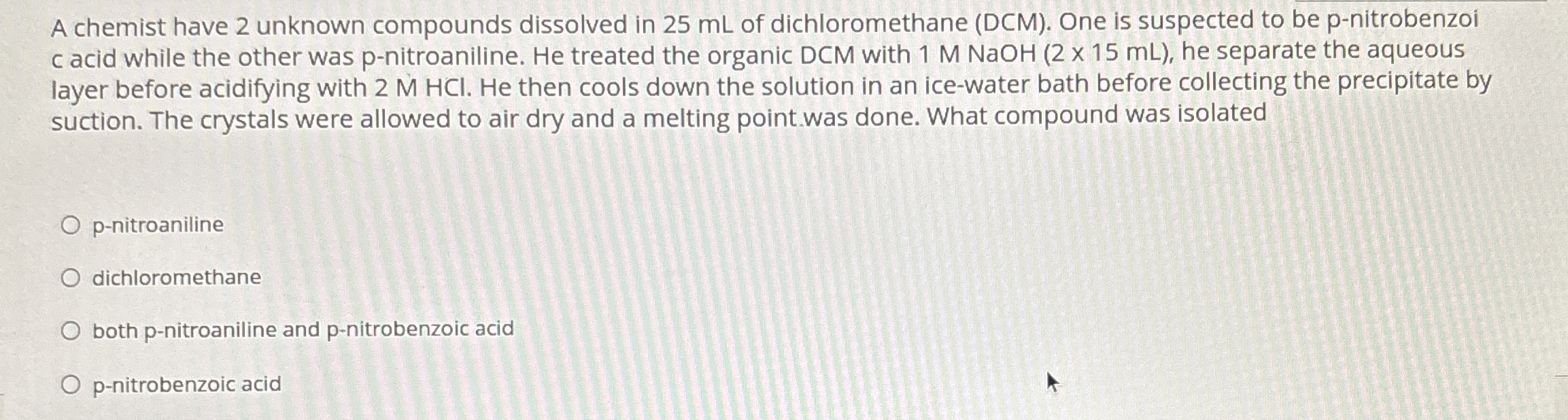 Solved A chemist have 2 ﻿unknown compounds dissolved in 25 | Chegg.com