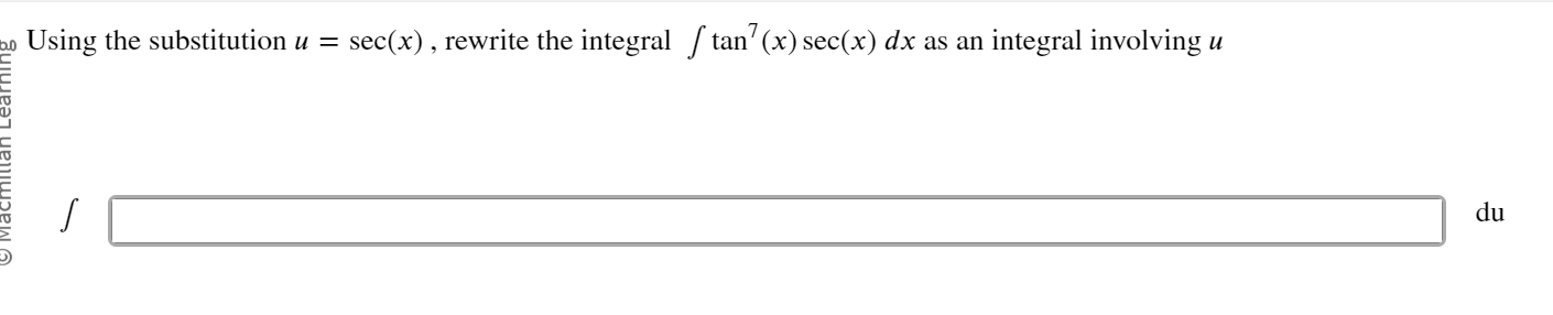 Solved Using the substitution u=sec(x), ﻿rewrite the | Chegg.com