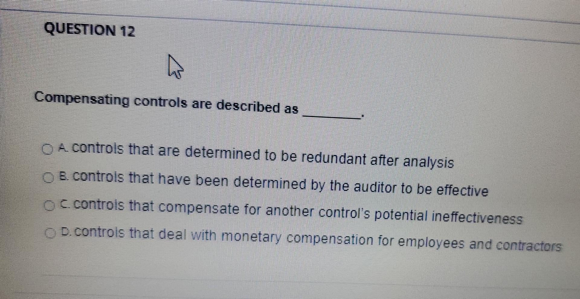 Solved QUESTION 7 If the auditor determines that an internal | Chegg.com