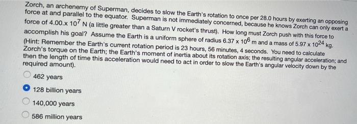 Solved Zorch, an archenemy of Superman, decides to slow the | Chegg.com