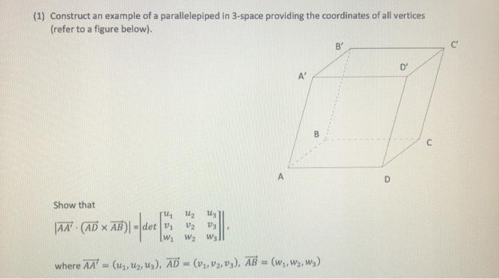 Solved (1) Construct an example of a parallelepiped in | Chegg.com