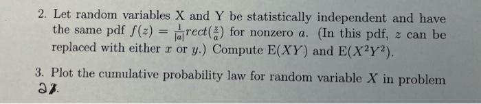 Solved 2. Let random variables X and Y be statistically | Chegg.com